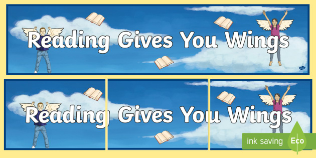 Reading Gives You Wings Display Banner (teacher made)