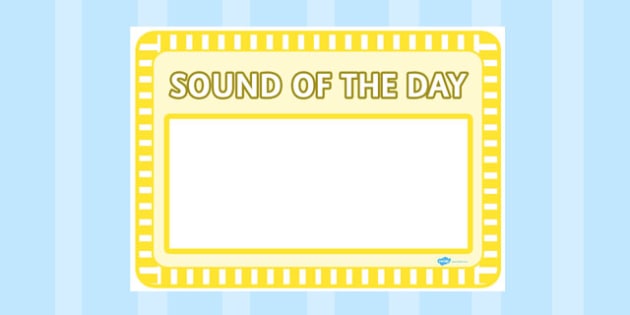 Sound of the Day Sheet - sound of the day, sheet, sound, day