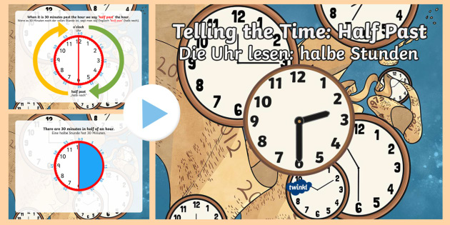 Telling the Time Half Past PowerPoint English/German