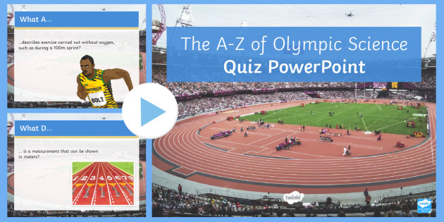 A to Z of Olympic Science quiz PowerPoint (teacher made)