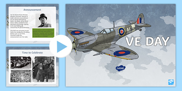 KS2 VE Day PowerPoint - VE Day Resources