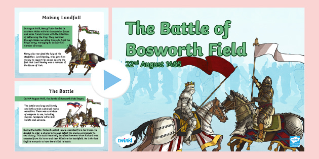 The Battle of Bosworth KS2 PowerPoint (creat de profesori)
