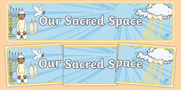 Sacred Space Display Banner | Classroom Display Resources