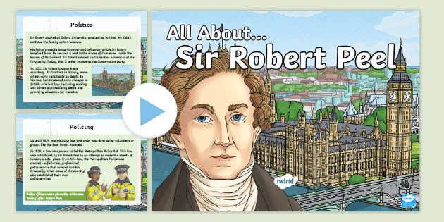KS2 All About Sir Robert Peel Information PowerPoint