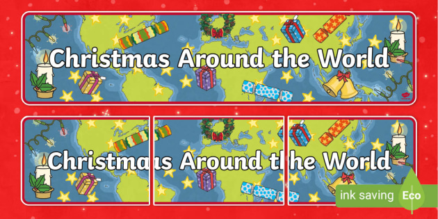 Christmas Around the World Display Banner - Display Resource
