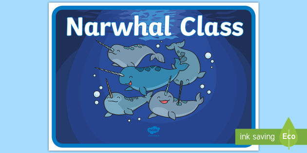 👉 Narwhal Class Display Sign (teacher made)