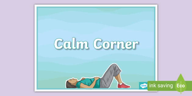 * NEW * Calm Corner Display Poster (teacher made)