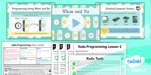 Computing: Kodu Programming: When and Do Year 6 Lesson Pack 2
