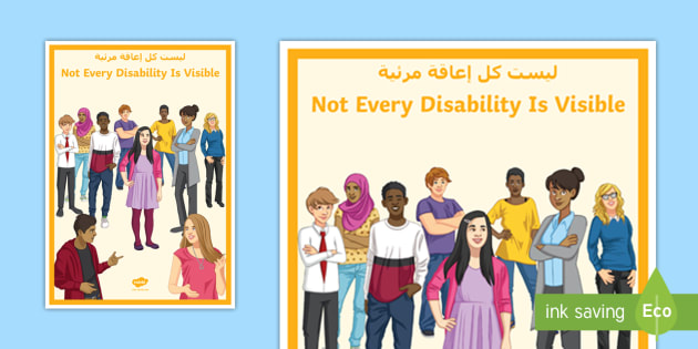 Not Every Disability Is Visible A4 Display Poster Arabic/English