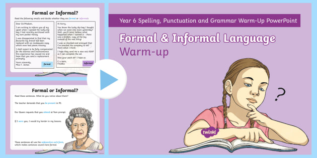 KS2 Formal And Informal Language PowerPoint Year 6 Activity