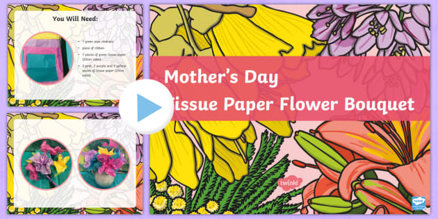 Mother's Day Tissue Paper Flower Bouquet Craft Instructions PowerPoint
