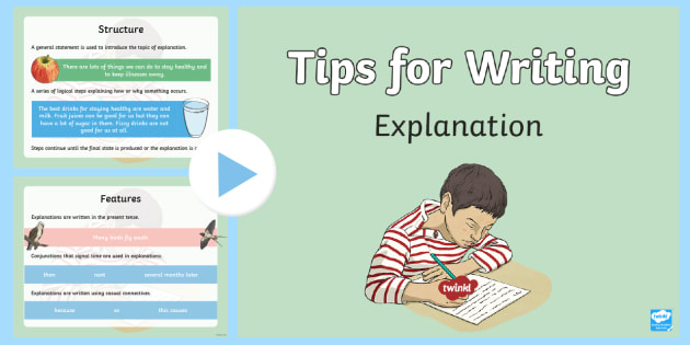 Tips for Writing Explanations PowerPoint - explanations, writing