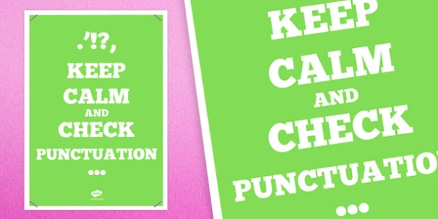 Keep Calm and Check Punctuation Poster