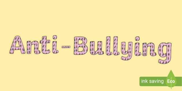 FREE! - Anti-Bullying Display Lettering (teacher made)