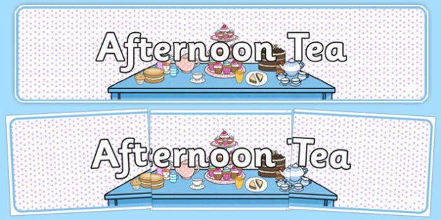 Afternoon Tea Role Play Banner (teacher made)