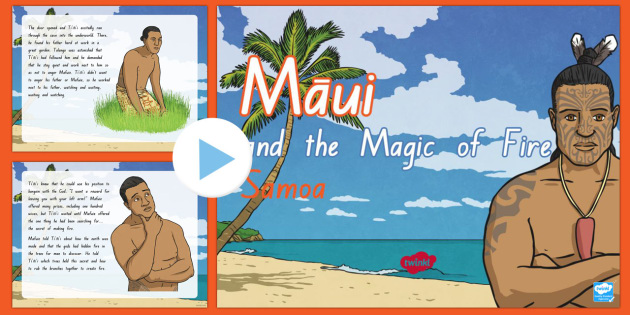 Samoan Myths - Maui and The Magic of Fire PowerPoint