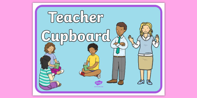 👉 Teacher Cupboard A4 Display Poster (teacher made)