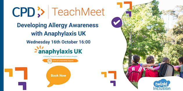 Developing Allergy Awareness with Anaphylaxis UK Twinkl Teach Meets