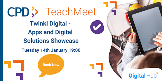 Twinkl Digital - Apps and Digital Solutions Showcase Twinkl Teach Meets