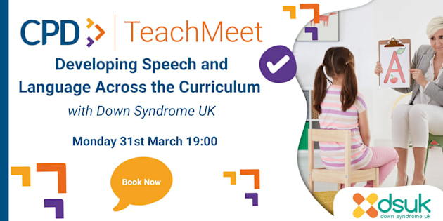 Developing Speech and Language Across the Curriculum with Down Syndrome UK