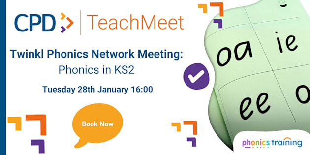 Twinkl Phonics Network Meeting: Phonics in KS2 Twinkl Teach Meets