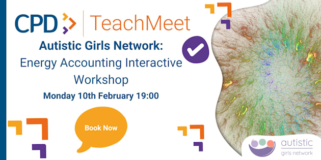 Autistic Girls Network: Energy Accounting Interactive Workshop Twinkl Teach