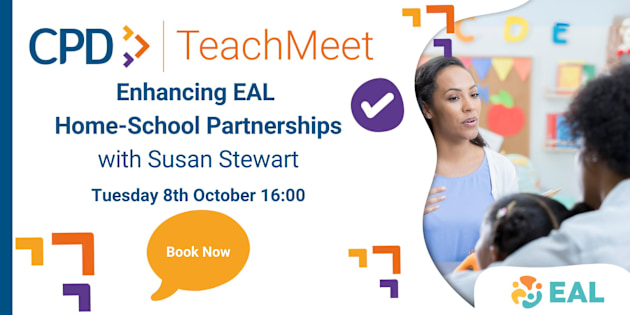 Enhancing EAL Home-School Partnerships with Susan Stewart Twinkl Teach ...