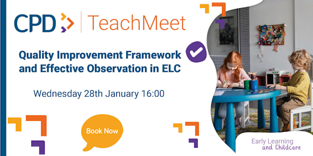 Quality Improvement Framework and Effective Observation in ELC Twinkl Teach
