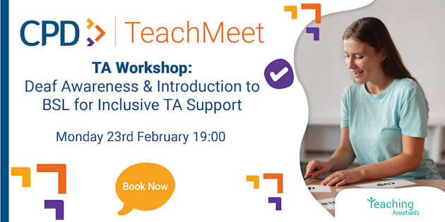 TA Workshop: Deaf Awareness & Introduction to BSL for Inclusive TA Support