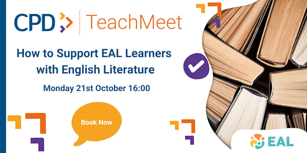 How to Support EAL Learners with English Literature Twinkl Teach Meets