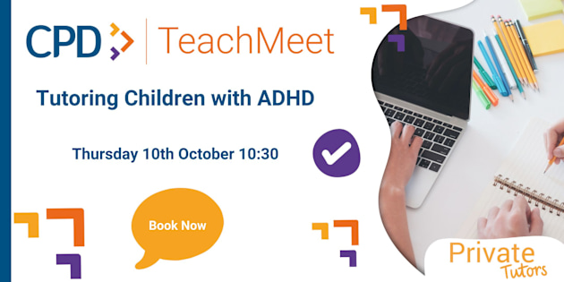 Tutoring Children with ADHD Twinkl Teach Meets - Twinkl