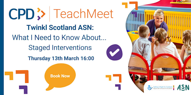 Twinkl Scotland ASN: What I Need to Know About... Staged Interventions ...