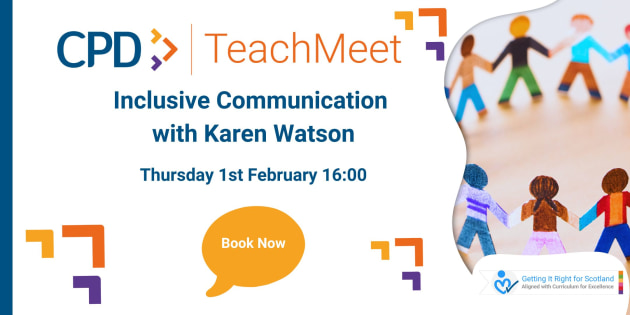 Inclusive Communication with Karen Watson Twinkl Teach Meets