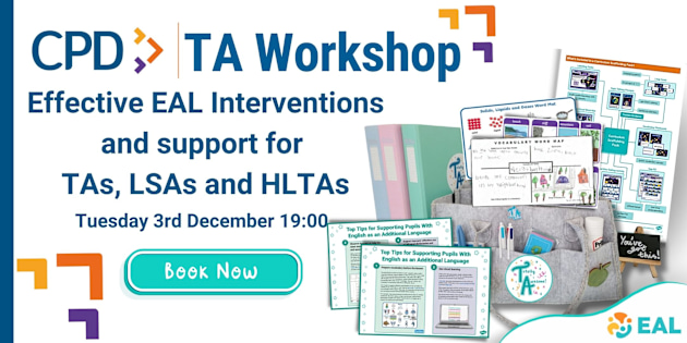 TA Workshop: Effective EAL Interventions Twinkl Teach Meets