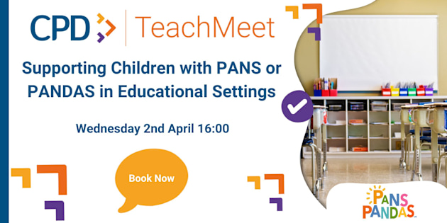 Supporting Children with PANS or PANDAS in Educational Settings Twinkl ...