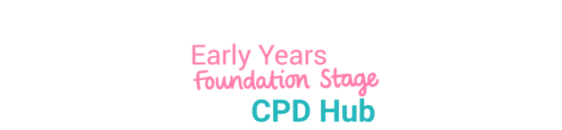 EYFS CPD Hub | Early Years Foundation Stage | Twinkl