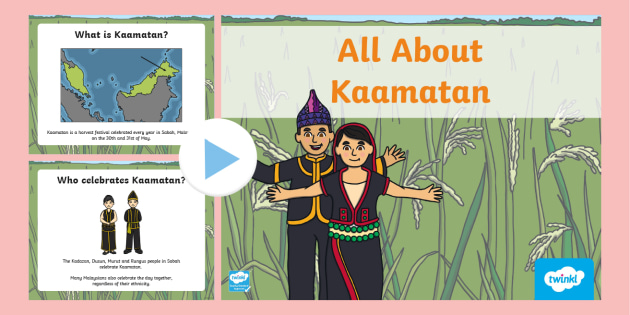 Kaamatan Festival - Pesta Kaamatan - Twinkl