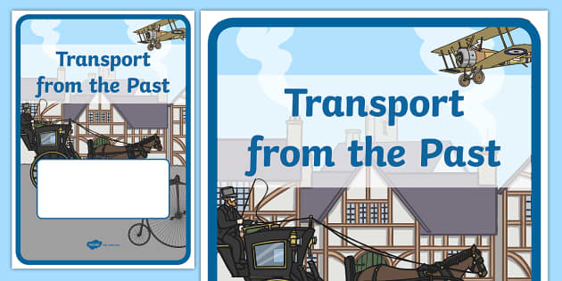 Transport Title page - History History of Travel and Transport Primary
