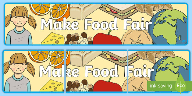 FREE! - Make Food Fair Display Banner (Hecho por educadores)