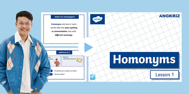 ANGKRIZ x Twinkl Homonyms PowerPoint - สื่อการสอนคำพ้องเสียง