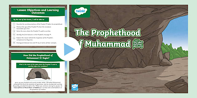 The Prophethood of Mohammad ﷺ (teacher made) - Twinkl