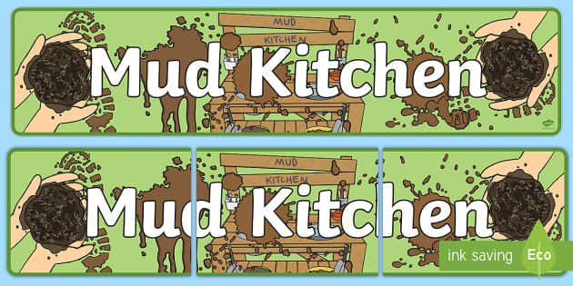 Mud Kitchen Display Banner (teacher made)