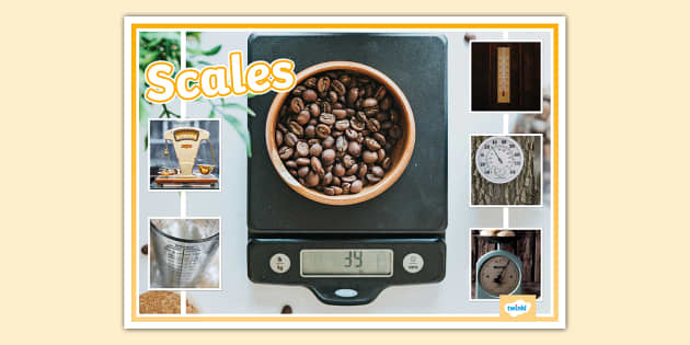 👉 Scales Photo Display Poster (teacher made) - Twinkl 👉 Scales Photo Display Poster (teacher made) - Twinkl