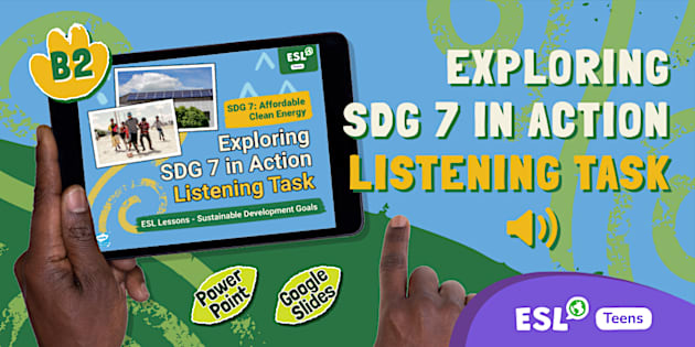 SDG 7: Affordable Clean Energy -Listening Task [Teens, B2]