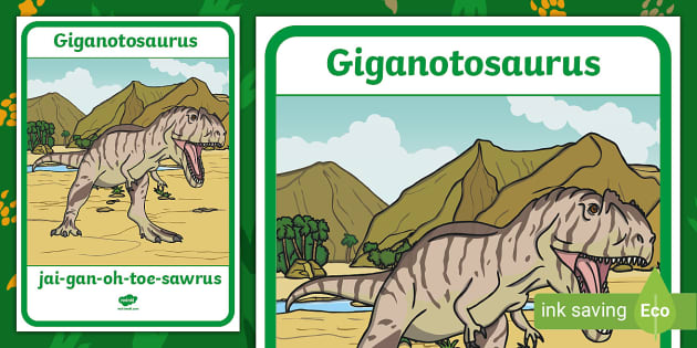How to Pronounce Giganotosaurus Display Poster - Twinkl