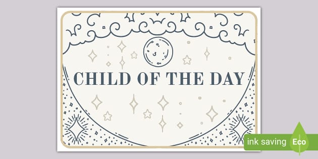 Child of the Day Display Poster - Twinkl