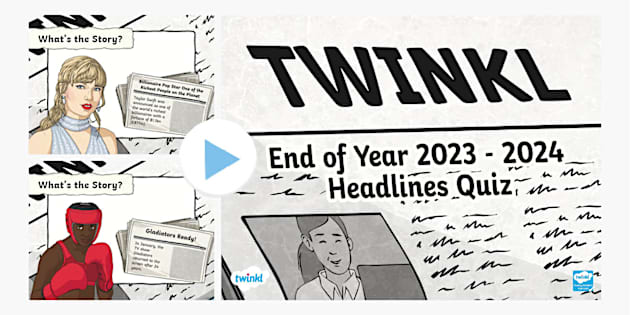 End of School Year Headlines Quiz 2023-2024 PowerPoint