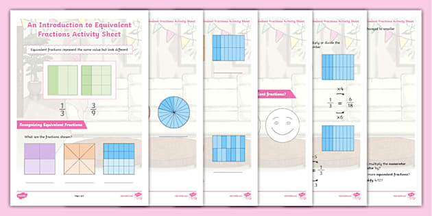 An Introduction to Equivalent Fractions Activity Sheet An Introduction to Equivalent Fractions Activity Sheet