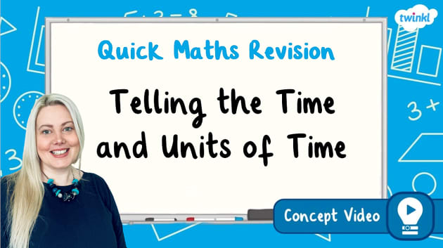 👉 Telling the Time and Units of Time | KS2 Maths Concept Video