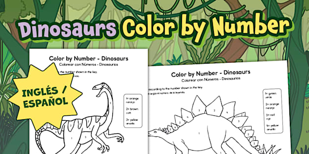 Dinosaurs Color by Number - English/Spanish - Dinosaurs Color by Number